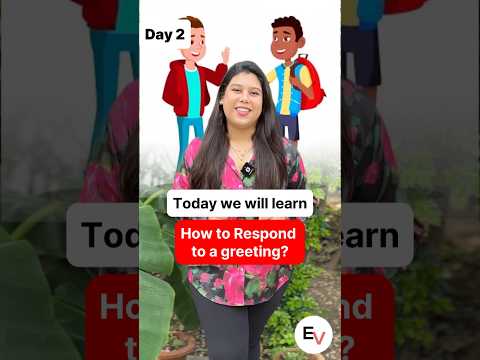 Day 2: How to Respond to a Greeting #learnenglish #spokenenglish #30daychallenge #greetings