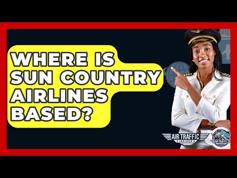 Where Is Sun Country Airlines Based? - Air Traffic Insider