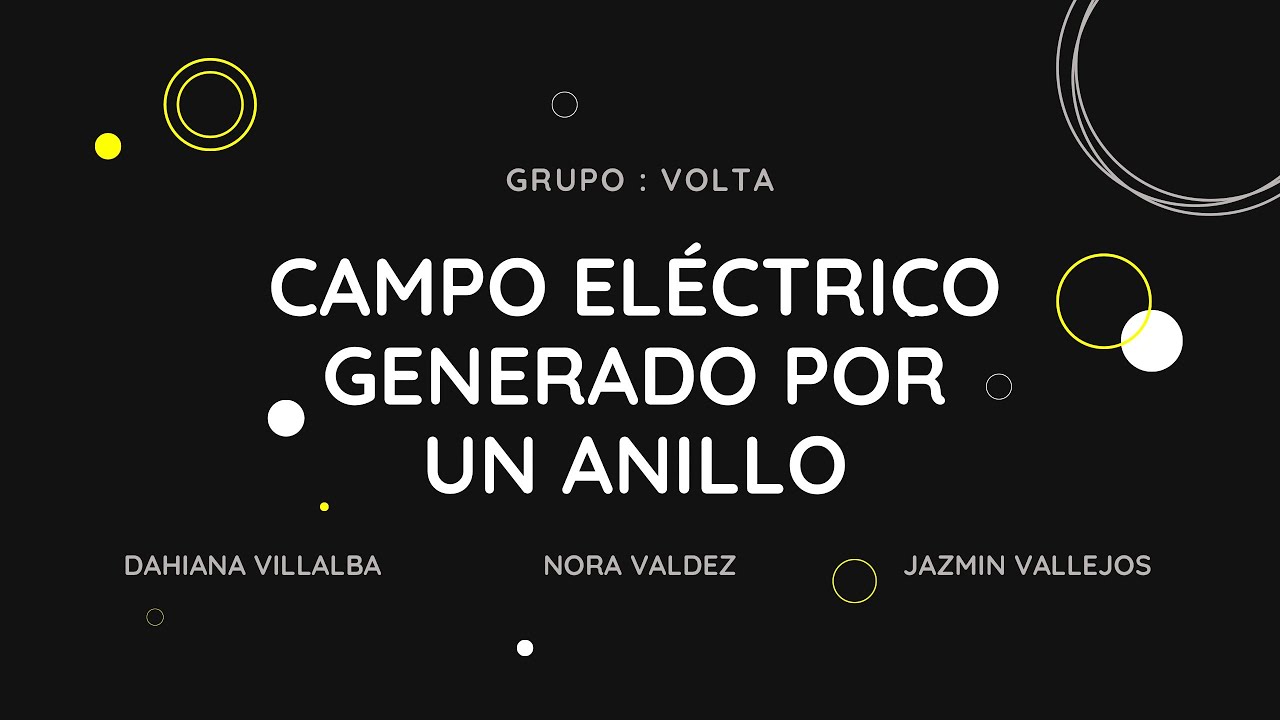 Campo eléctrico generado sobre un anillo - Grupo Volta