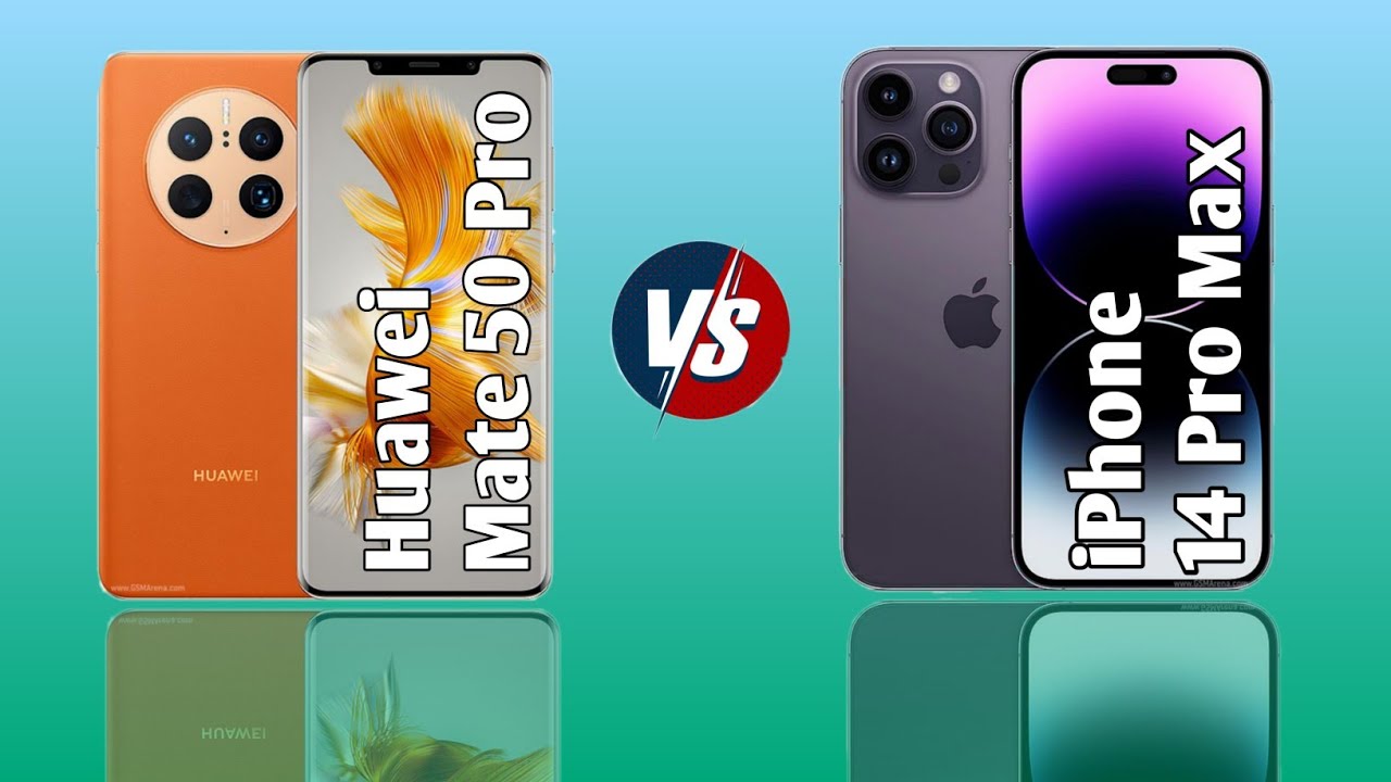 Huawei Mate 50 Pro vs Apple iPhone 14 Pro Max - Which One is Better For You