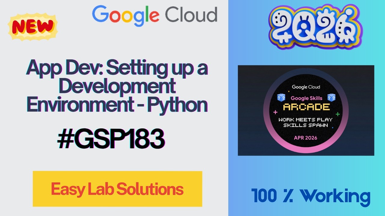 App Dev: Setting up a Development Environment - Python | #GSP183 | #qwiklabs | #arcade