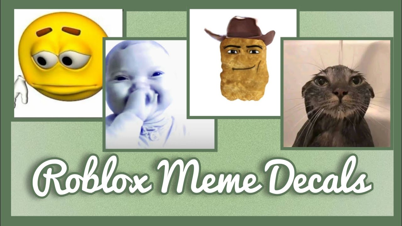 ☆ 30+ Meme Decal Ids for your ROBLOX