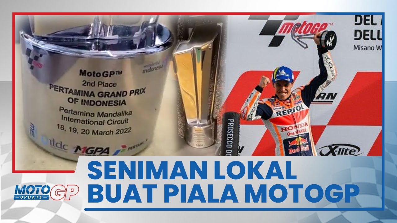 Keren, Piala MotoGP Mandalika 2022 Hasil Buah Tangan Seniman Dalam ...