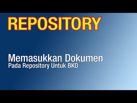 CARA UPLOAD DOKUMEN DI REPOSITORI UNTUK BKD (SIBKD) LLDIKTI 3