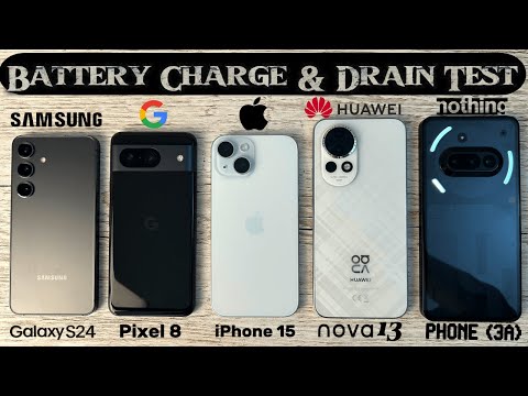 EXTREME Battery Charge & Drain Test - Galaxy s24 | iPhone 15 | Nova 13 | Pixel 8 | Nothing 3a