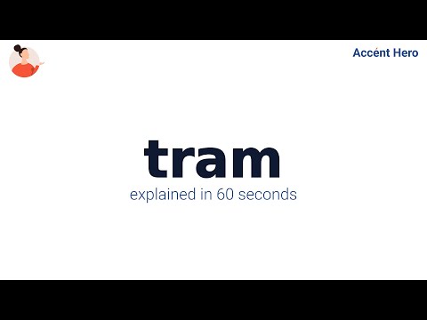 TRAM - Meaning and Pronunciation