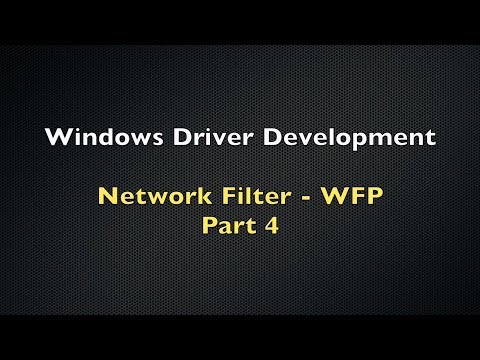 Windows Driver Development Tutorial 18 - Network Filter - WFP - Part 4