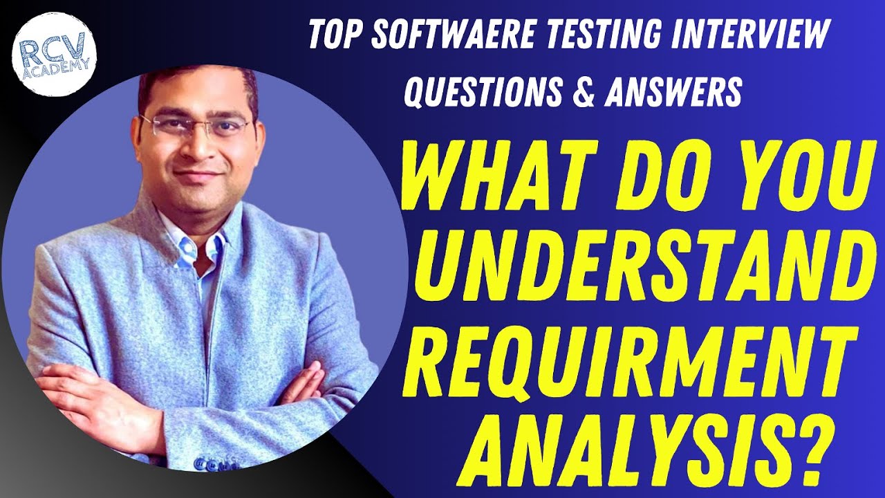 What do you understand by Requirement Analysis? | Software Testing Interview Questions