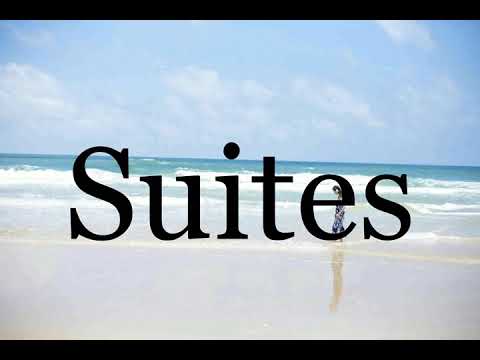 How To Pronounce Suites๐๐๐๐๐๐Pronunciation Of Suites