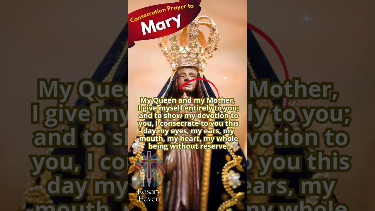 A heartfelt consecration to the Queen of Heaven