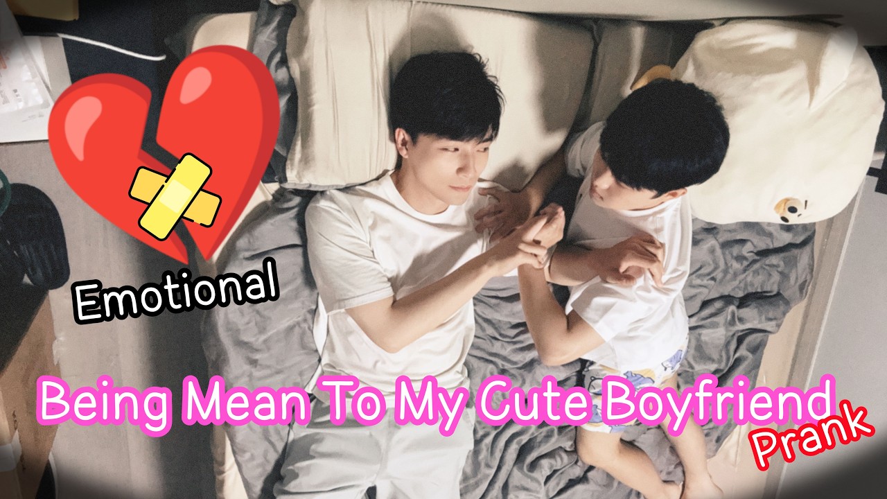 Being Mean To My Cute Boyfriend Prank💔 *Emotional❤️‍🩹* [Gay Couple Lucas&Kibo BL]