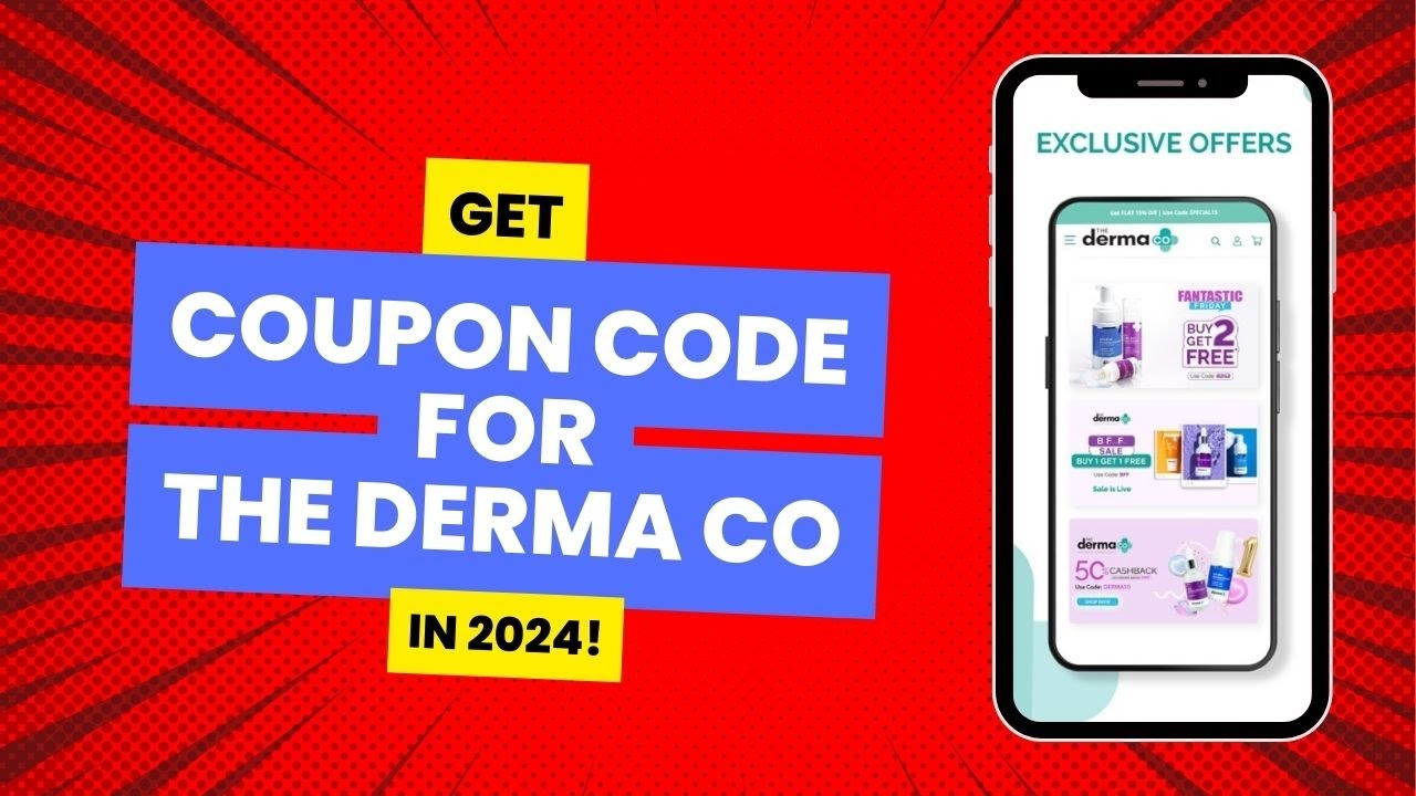 How To Get Coupon Code For The Derma Co [2024]