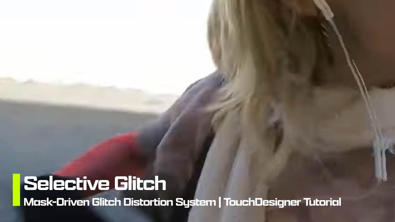 Selective Glitch Effect [TouchDesigner Tutorial]