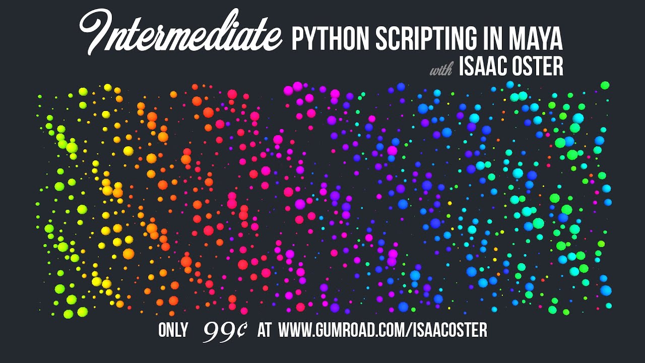 Intermediate Python Scripting in Maya