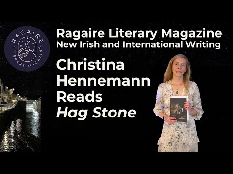 Ragaire Literary Magazine | Christina Hennemann Reads her poem Hag Stone at the launch of issue 1