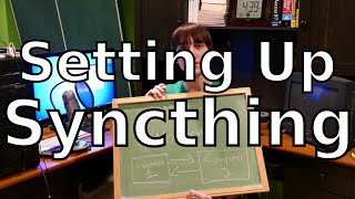 Setting Up Syncthing – Nerd on the Street