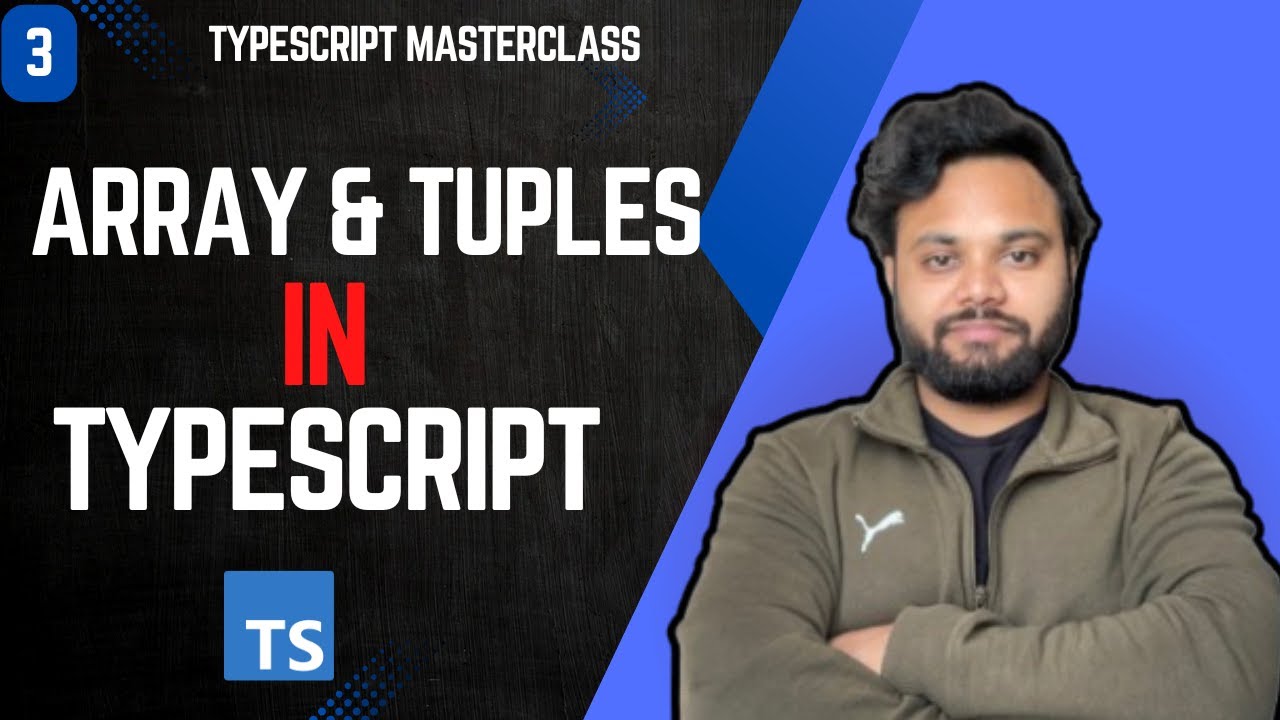 TypeScript Arrays & Tuples Explained (And Why You NEED Them) | Masterclass EP-3