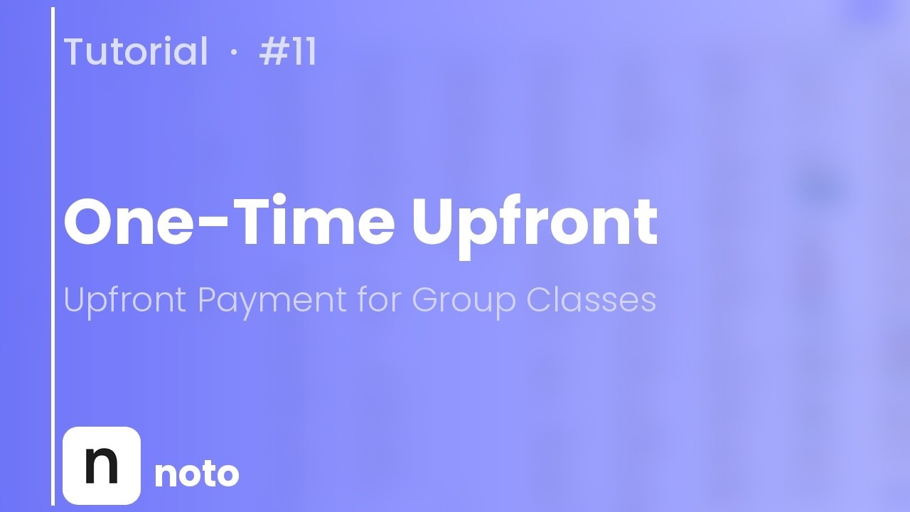 Noto Tutorial #11: One-Time Upfront (OTUF) Plans