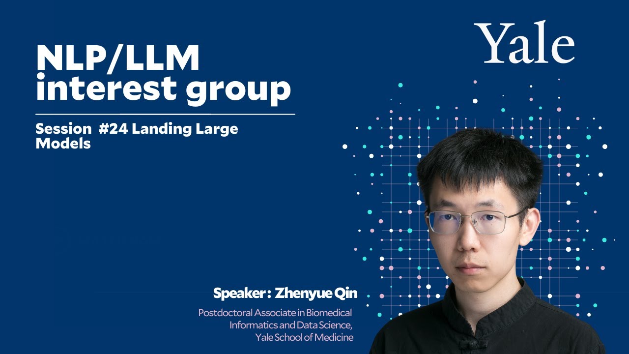 Yale NLP/LLM Interest Group - Session 24 Zhenyue Qin