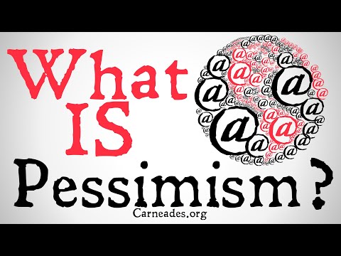 What is Pessimism? (Philosophical Definition)