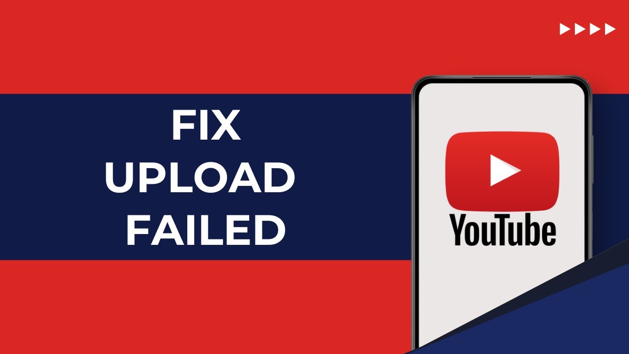 How to Fix YouTube Upload Failed