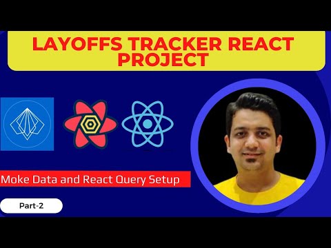 LAYOFFS TRACKER with React JS, Patternfly UI and React Query - Mock Data and React Query setup #2