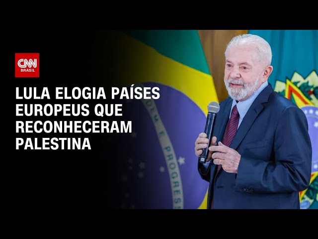 Lula elogia decisão de países europeus de reconhecer Estado da ...