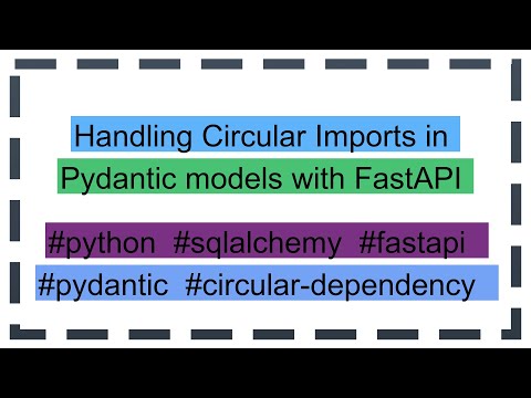 Handling Circular Imports in Pydantic models with FastAPI