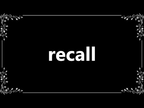 Recall - Definition and How To Pronounce