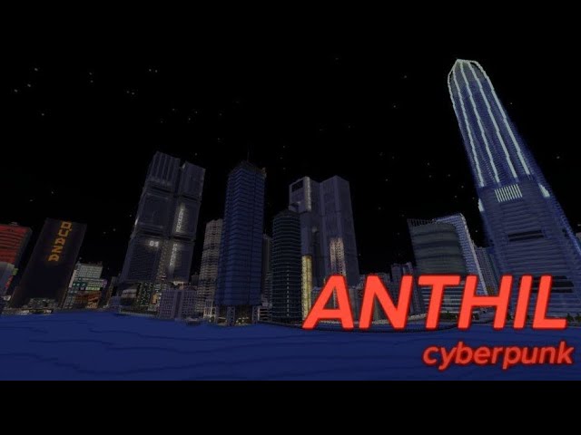 Anthil - cyberpunk city Minecraft Map