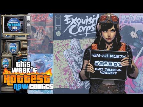 This Week's Hottest New Comic Book Releases! 🔥 Wednesday Watch List 🔥 6-18-25
