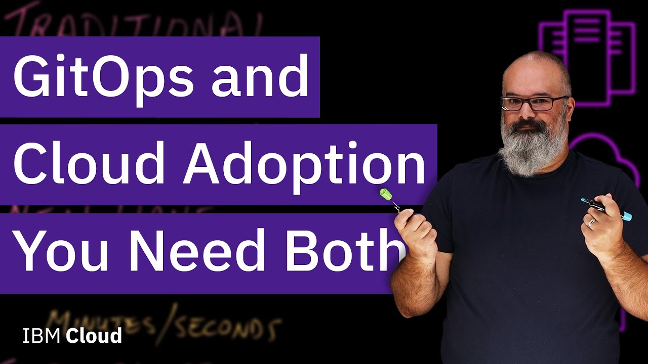 GitOps and Cloud Adoption: You Need Both