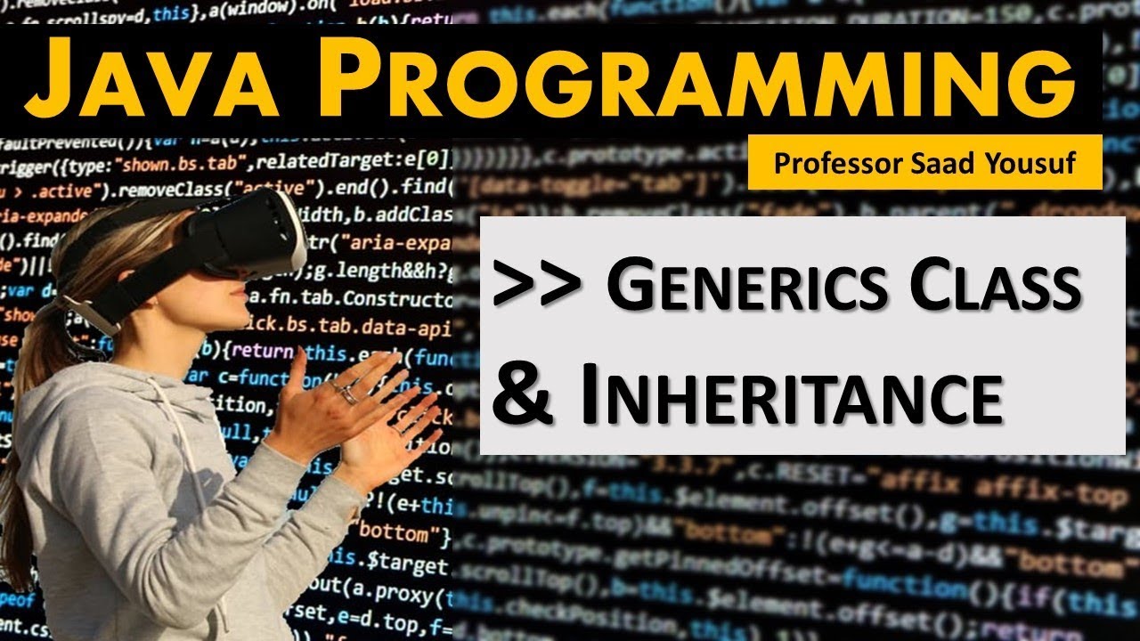 Java Programming Generics Class and Inheritance