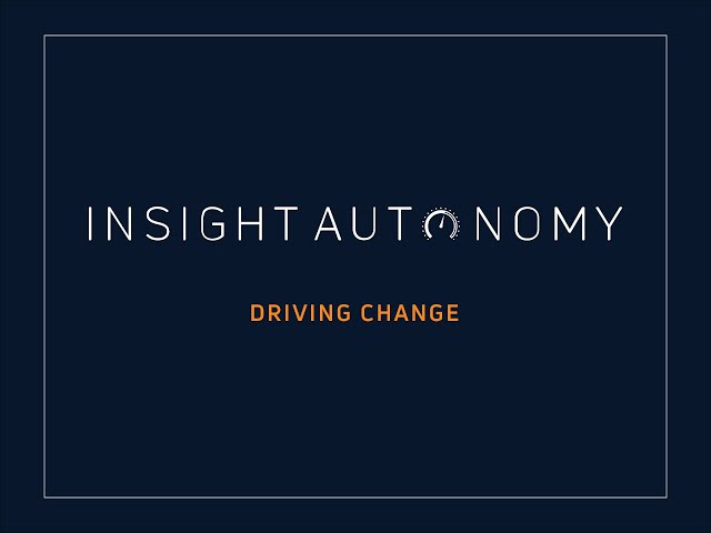Insight Autonomy – Driving Change