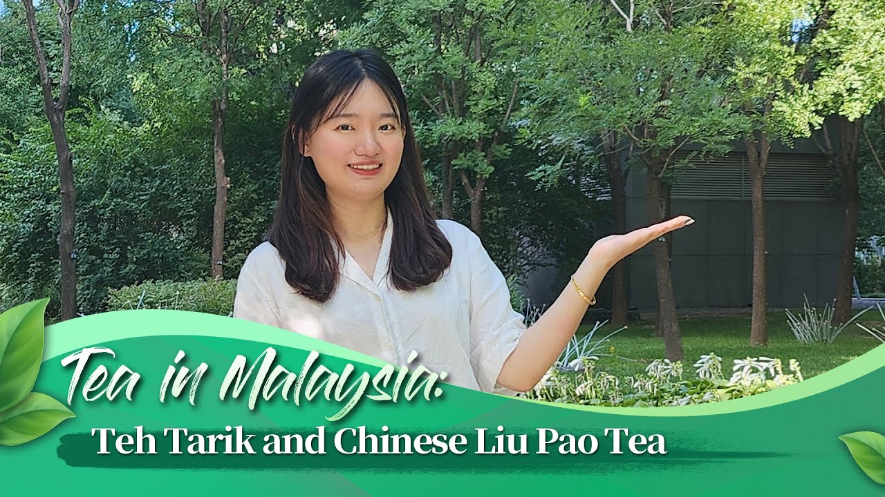 Tea in Malaysia: Teh Tarik and Chinese Liu Pao Tea