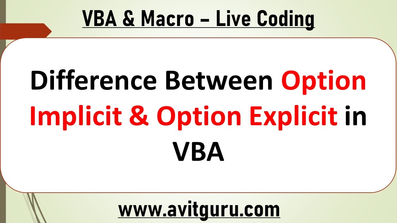 Difference Between Option Implicit & Option Explicit in VBA