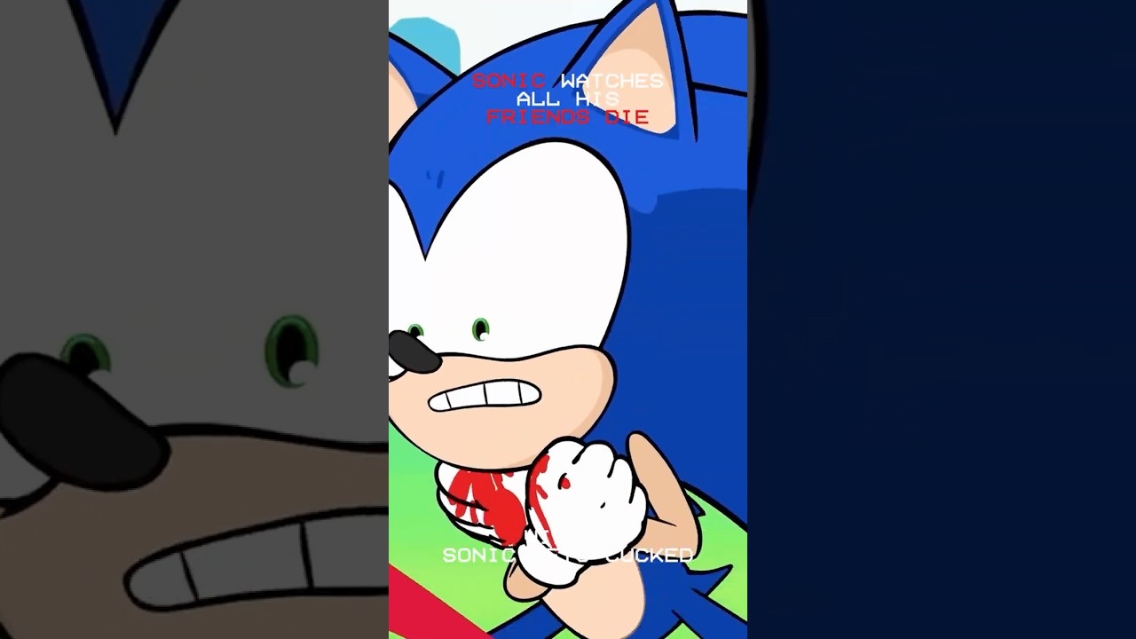 SONIC WATCHES HIS FRIENDS DIE!!