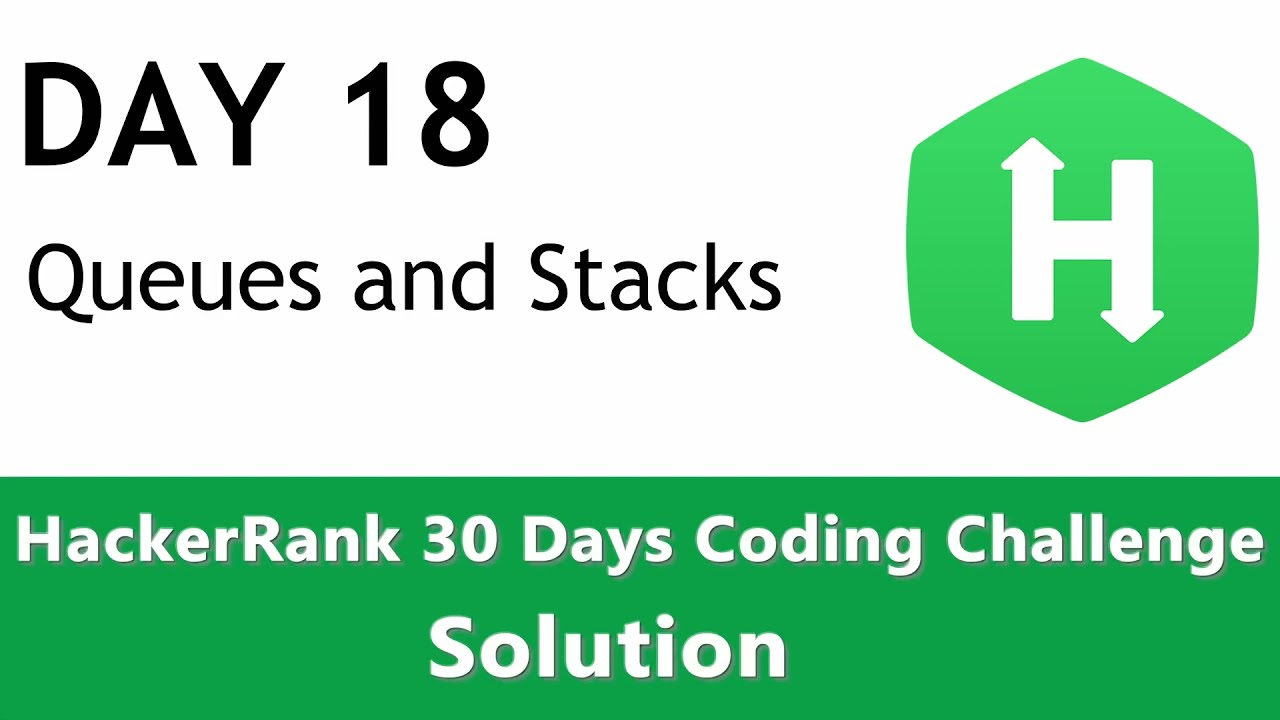 Day 18 - Queues and Stacks with Python Implementation - HackerRank Solution
