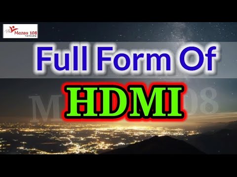 full form of HDMI | HDMI full form | full form HDMI | HDMI Means | HDMI Stands for | Meaning of HDML