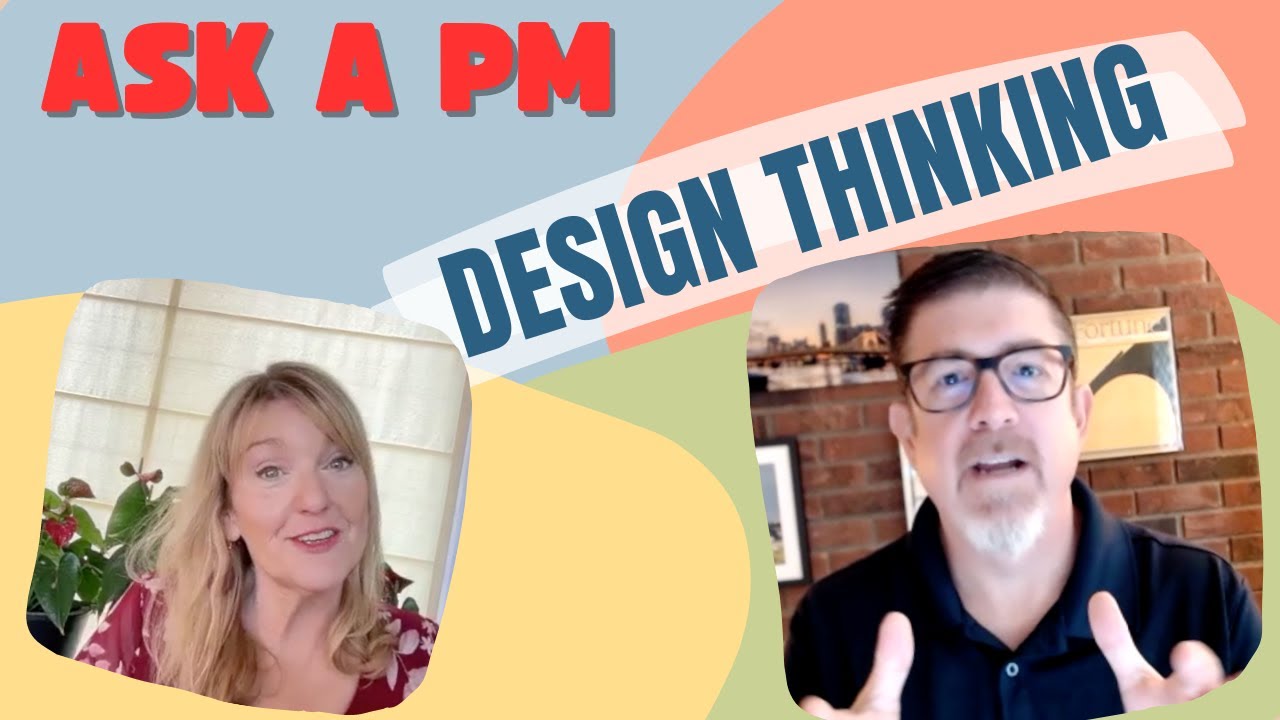 How Design Thinking Revolutionizes Problem Solving: Ask a PM