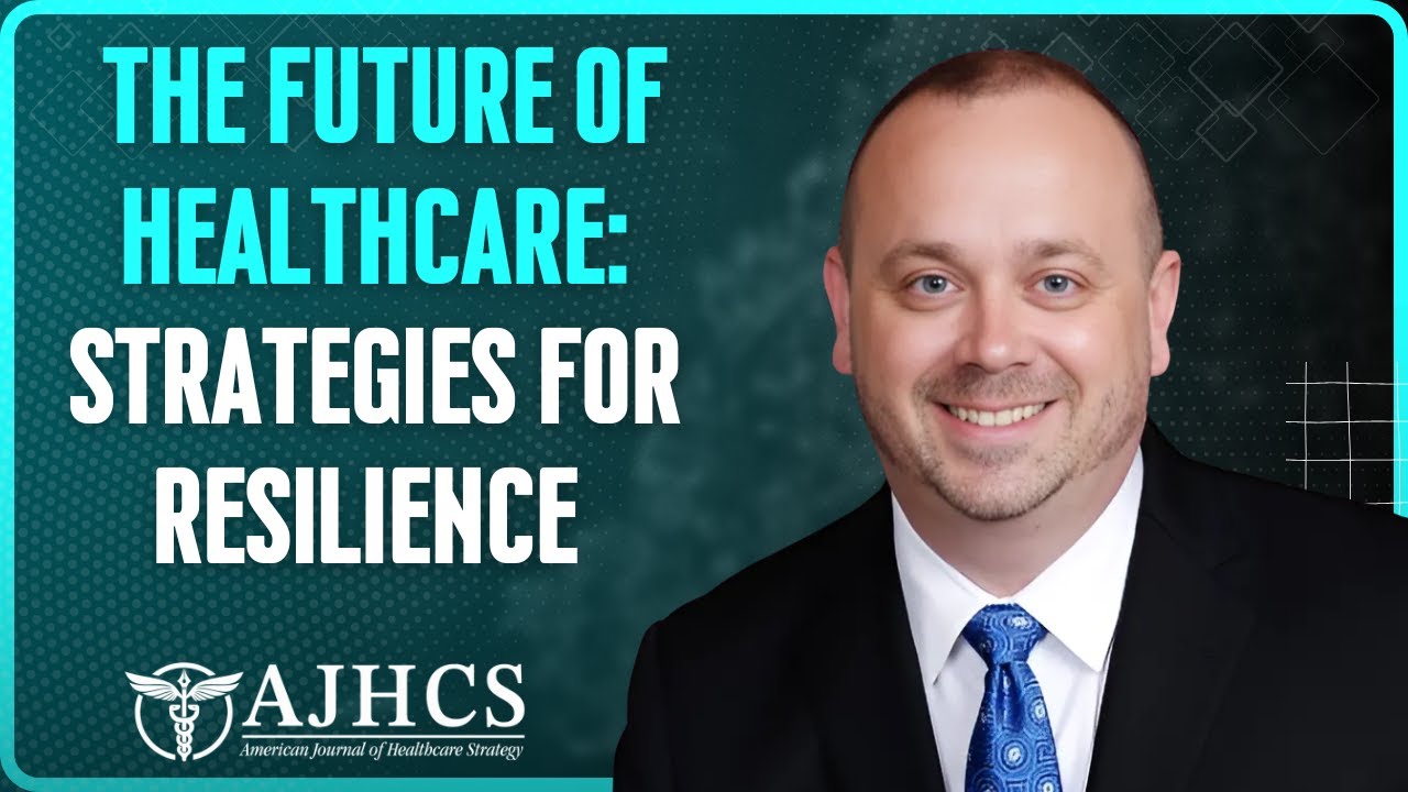 Navigating the Future of Healthcare: Strategies for Resilience and Growth in 2025