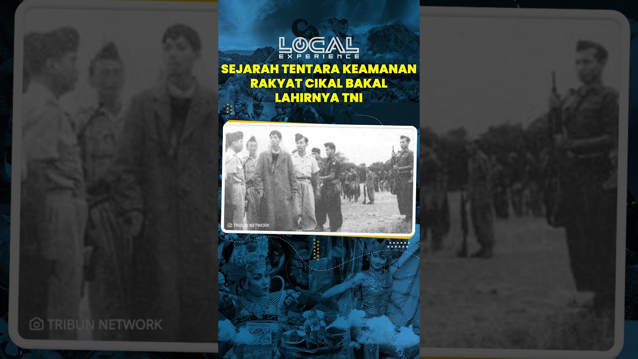 Cerita Dibentuknya Tentara Keamanan Rakyat, Jadi Cikal Bakal Berdirinya ...