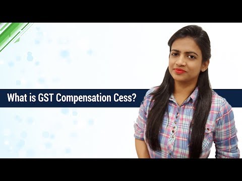 What is GST Compensation Cess?
