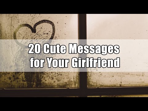 20 Cute Messages for Your Girlfriend