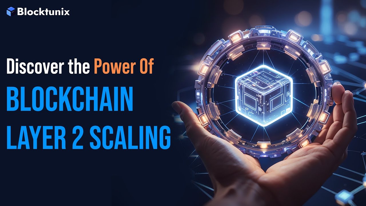 Explore Layer 2 Solutions: The Key to Scalable Blockchain || Blocktunix