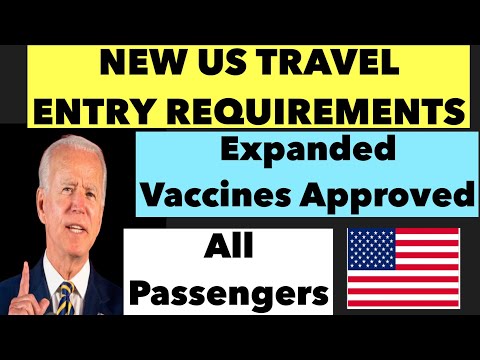 US TRAVEL RESTRICTIONS 2021 | NEW EXPANDED LIST OF VACCINES APPROVED FOR FOREIGN TRAVELERS |