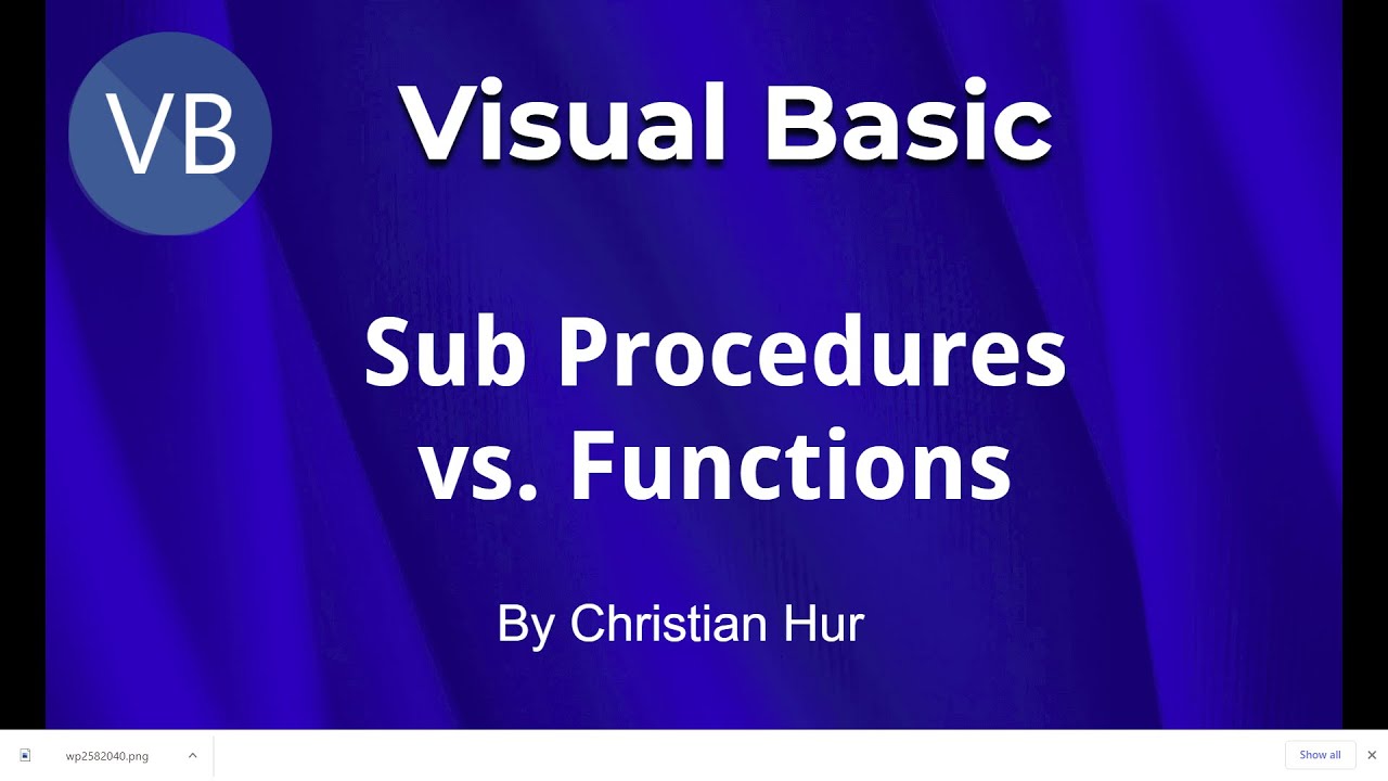 Visual Basic Programming - Sub Procedures vs. Functions