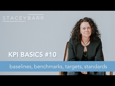 KPI BASICS #10: What Are Baselines, Benchmarks, Targets and Standards?