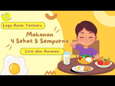 Lagu Anak Terbaru - Makanan 4 Sehat 5 Sempurna Cipt. Om Sinung (Lirik dan Animasi) Song of Kids