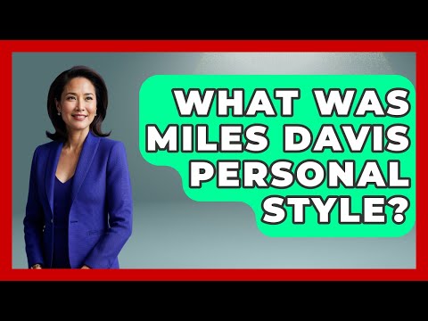 What Was Miles Davis Personal Style? - Jazz Music Legends